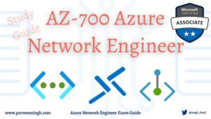 Azure Network Engineer: AZ-700 Study Guide - Parveen Singh