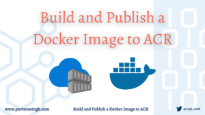 How to Build and Publish a Docker Image to Azure Container Registry ...